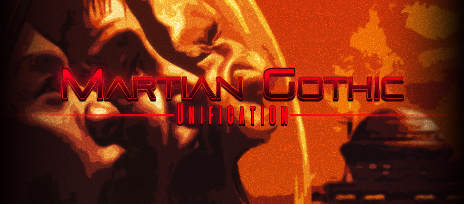 Martian Gothic: Unification