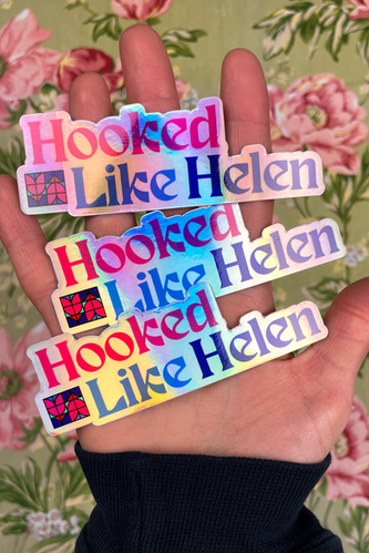 Sticker (One 4 inch Holographic) | Hooked Like Helen