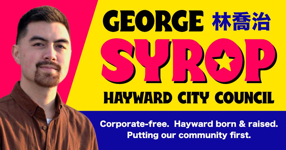 George Syrop - Progressive for Hayward City Council 2022