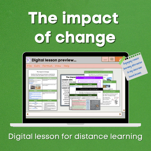 The impact of change Distance learning | Cmgs Science Lessons