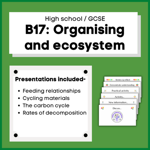 B17 Organising an ecosystem Class bundle | Cmgs Science Lessons