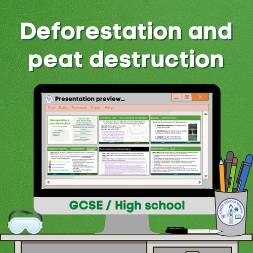 Deforestation and peat destruction | Cmgs Science Lessons