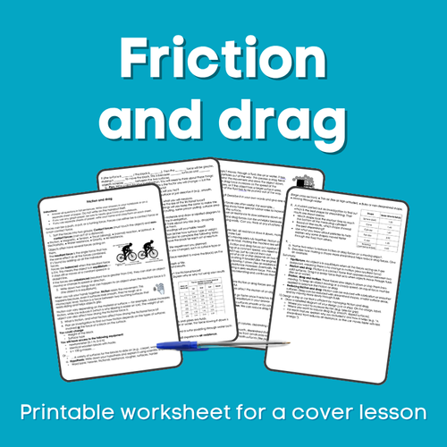 Friction and drag Cover lesson | Cmgs Science Lessons