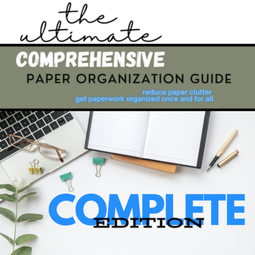 The Ultimate Comprehensive Paper Organization Guide COMPLETE EDITION ...