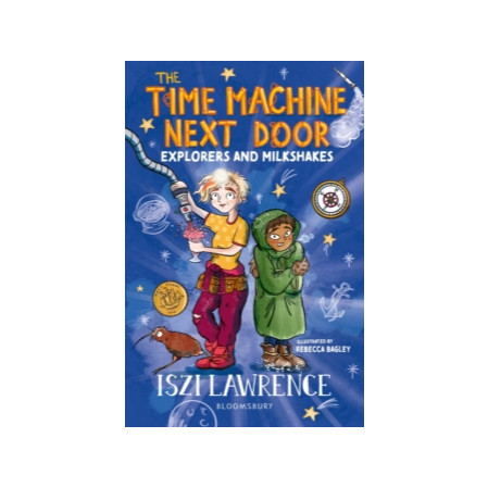 The Time Machine Next Door: Explorers and Milkshakes by Iszi Lawrence ...
