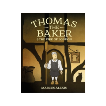 Thomas the Baker and the Fire of London by Marcus Alexis(2022) | Narnia ...