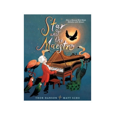 Star and the Maestro by Thor Hanson (Nov 2024) | Narnia Libraries