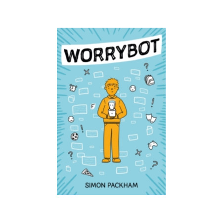 Worrybot by Simon Packham | Narnia Libraries