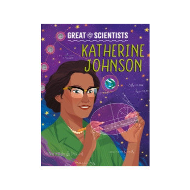Great Scientists: Katherine Johnson by Ruth Percival | Narnia Libraries