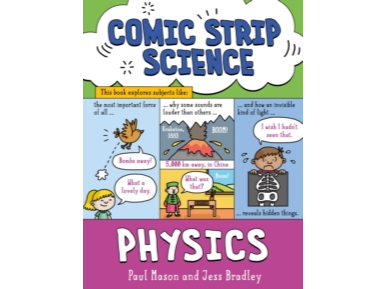Comic Strip Science: Physics by Paul Mason (Aug 2023)Spine Labels ...