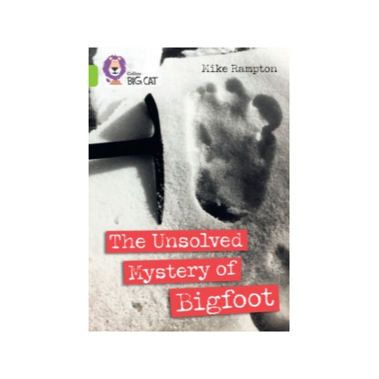 The Unsolved Mystery of Bigfoot by Mike Rampton | Narnia Libraries