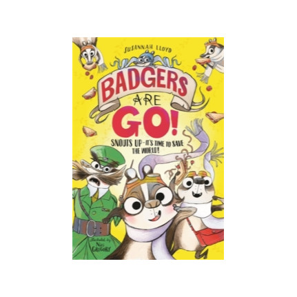 Badgers are Go! by Susannah Lloyd | Narnia Libraries