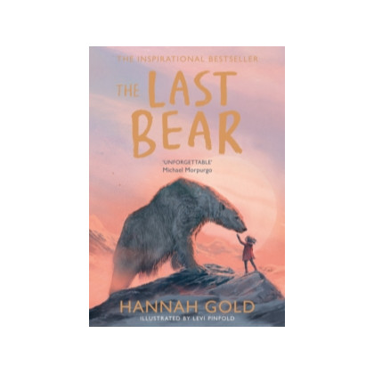 The Last Bear by Hannah Gold | Narnia Libraries