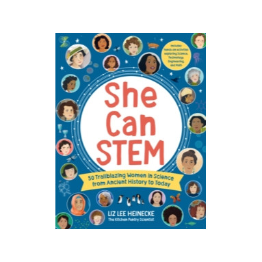 She Can STEM by Liz Lee Heinecke (2024) | Narnia Libraries