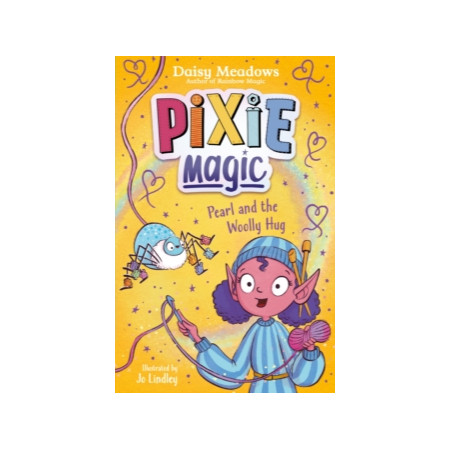 Pixie Magic: Pearl and the Woolly Hug by Daisy Meadows | Narnia Libraries