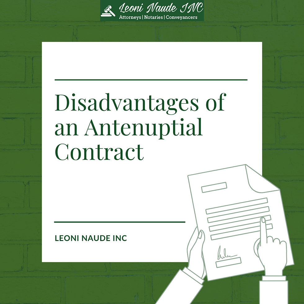 Disadvantages of an Antenuptial Contract: A South African Perspective.