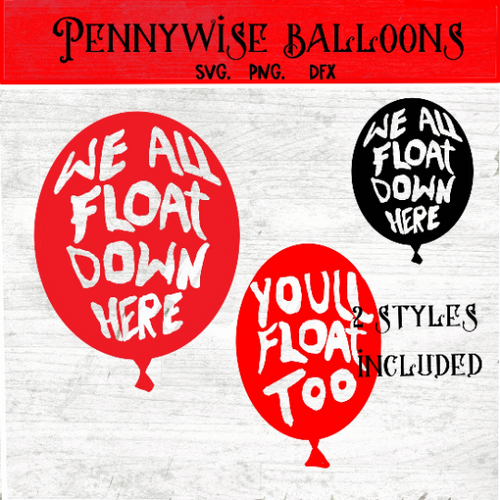 Pennywise Balloons SVG You'll Float Too | Magpie Creative
