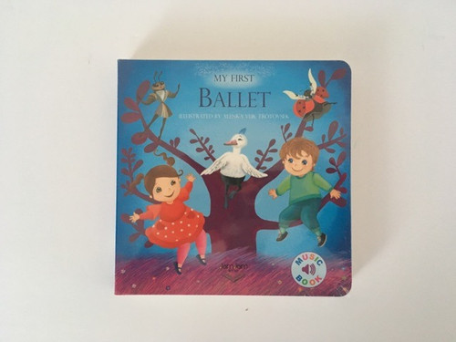 My First Ballet Music Book UPC #9780999001301 | Hobby House Toys