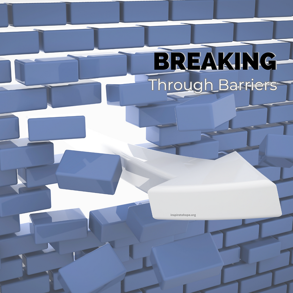 Breaking Through Barriers