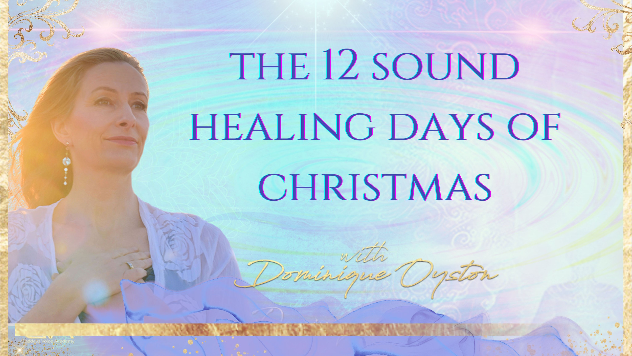 12 Sound Healing Days of Christmas | goddessvoiceacademy