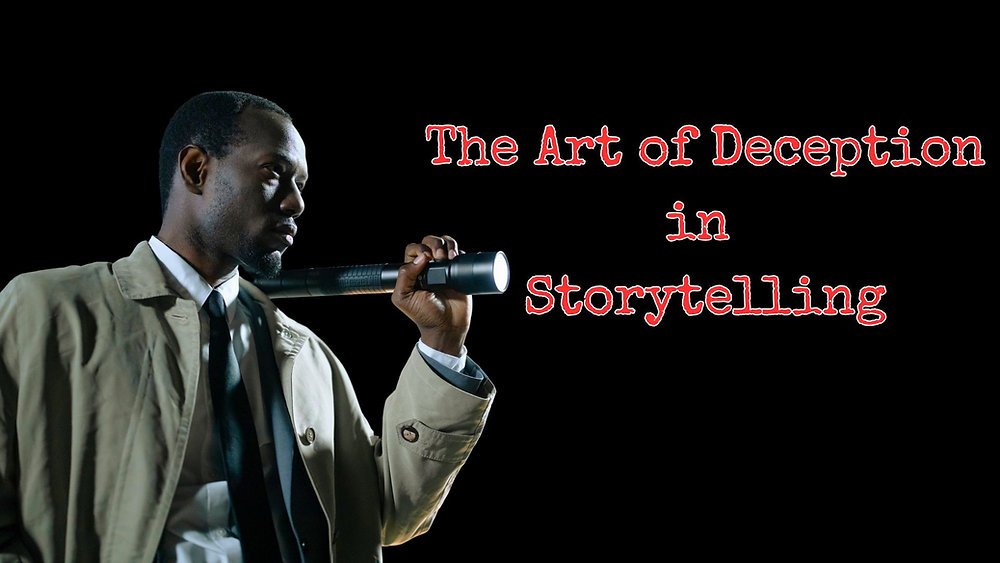 The Art of Deception in Storytelling
