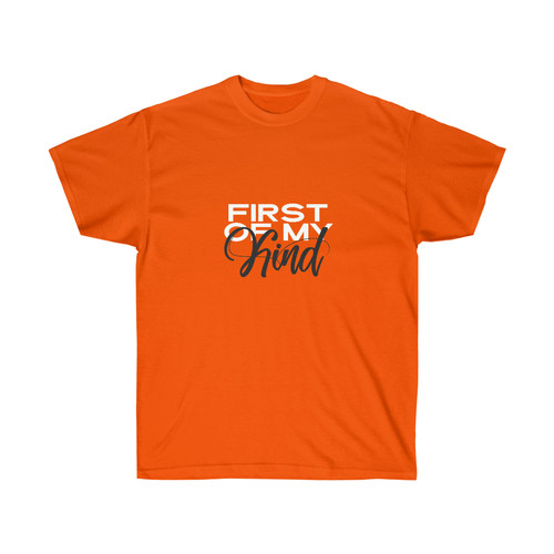 First of My Kind | Unisex Ultra Cotton Tee | Shavon Smith