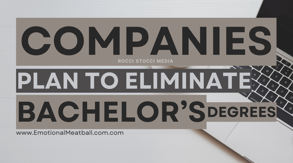 Companies are Reevaluating the Necessity of Bachelor's Degree ...