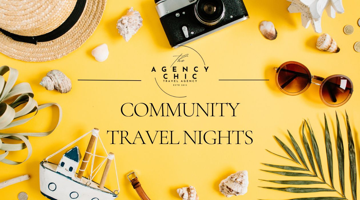 COMMUNITY TRAVEL NIGHT | The Agency Chic