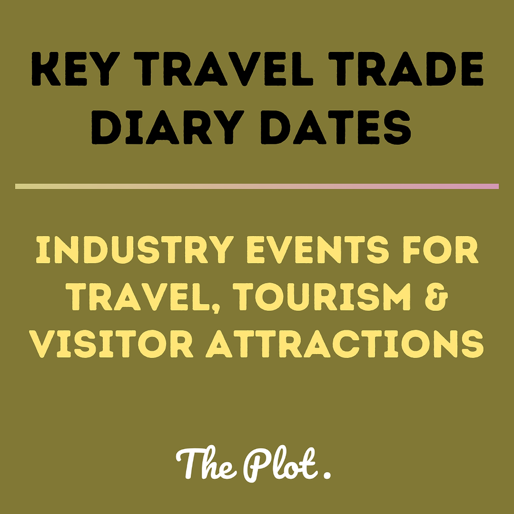 Travel trade, tourism and visitor attraction industry events
