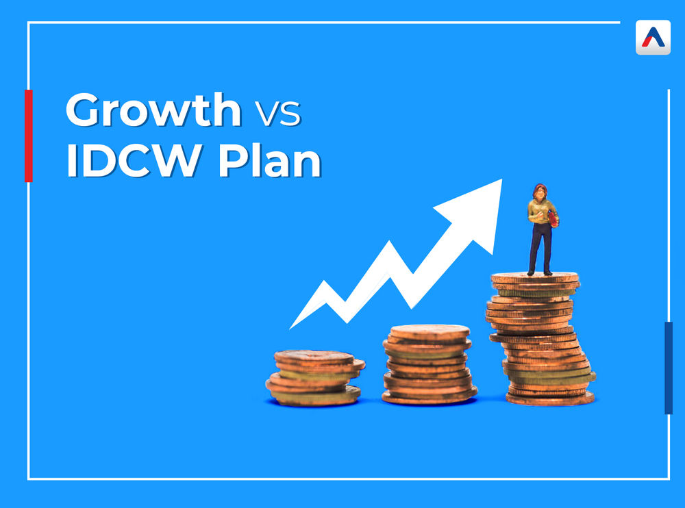 Growth vs IDCW Plan | AssetPlus Insights