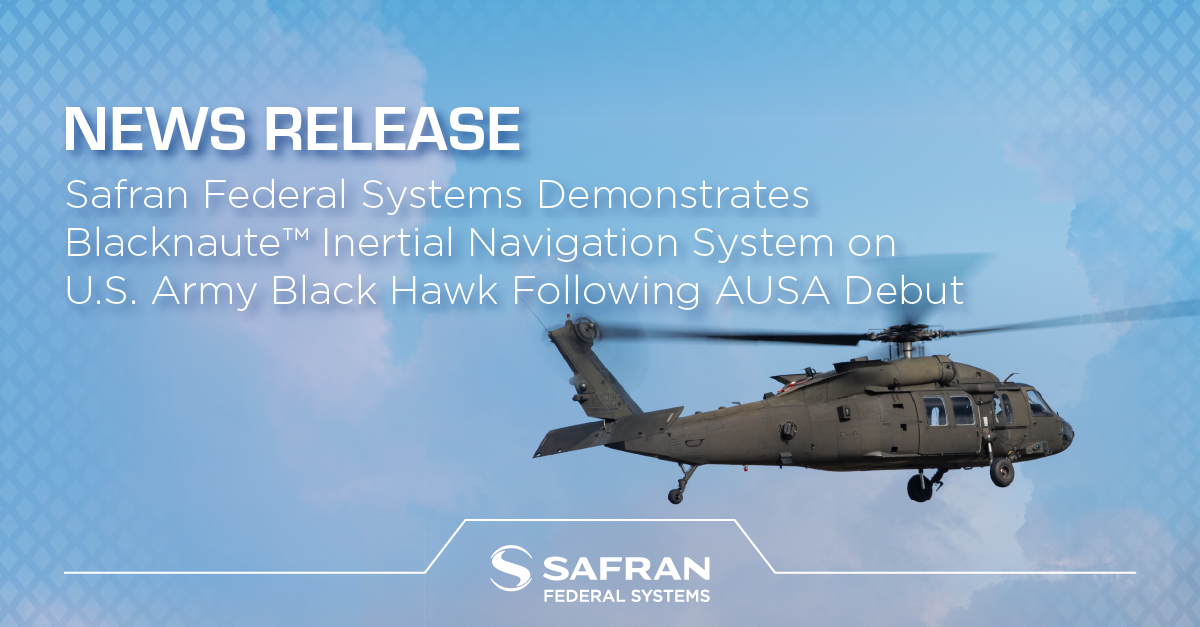 Safran Federal Systems Demonstrates Blacknaute™ Inertial Navigation ...