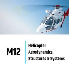 M12 Helicopter Aerodynamics, Structures and Systems | Jss Aviation