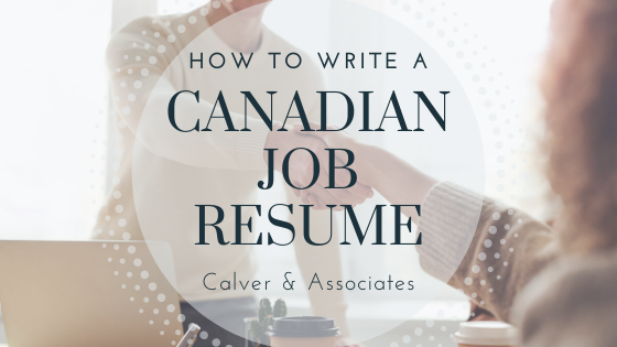 Tips for Preparing a Resume for Canadian Immigration