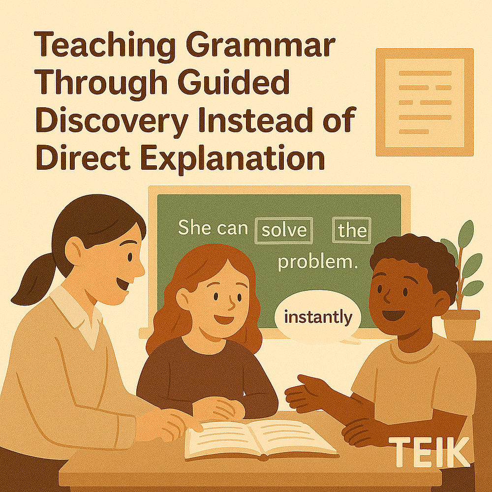 Teaching Grammar Through Guided Discovery Instead of Direct Explanation
