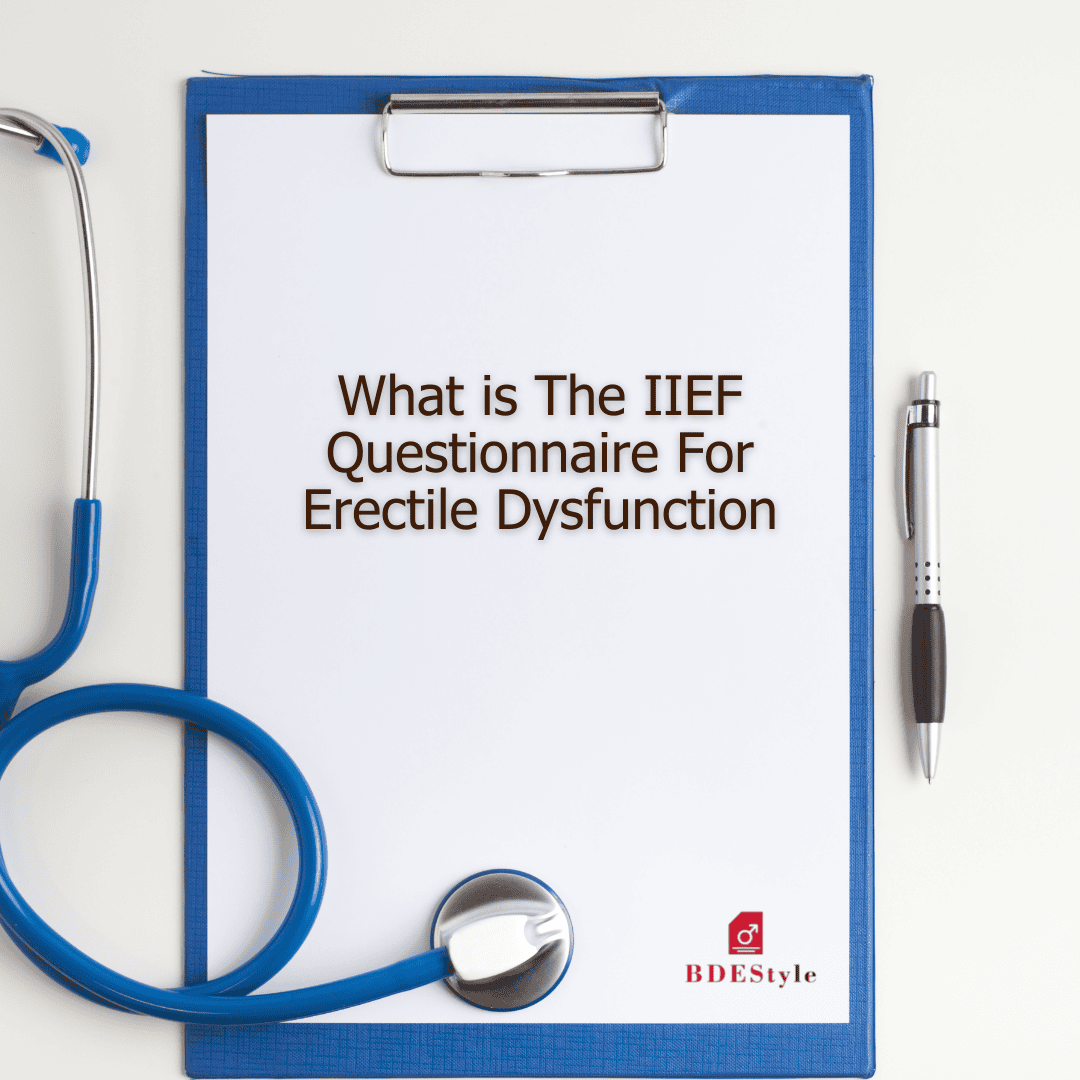 What is The IIEF Questionnaire For Erectile Dysfunction