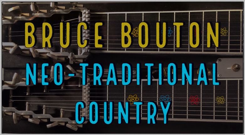 Bruce Bouton | Neo-Traditional Country Steel