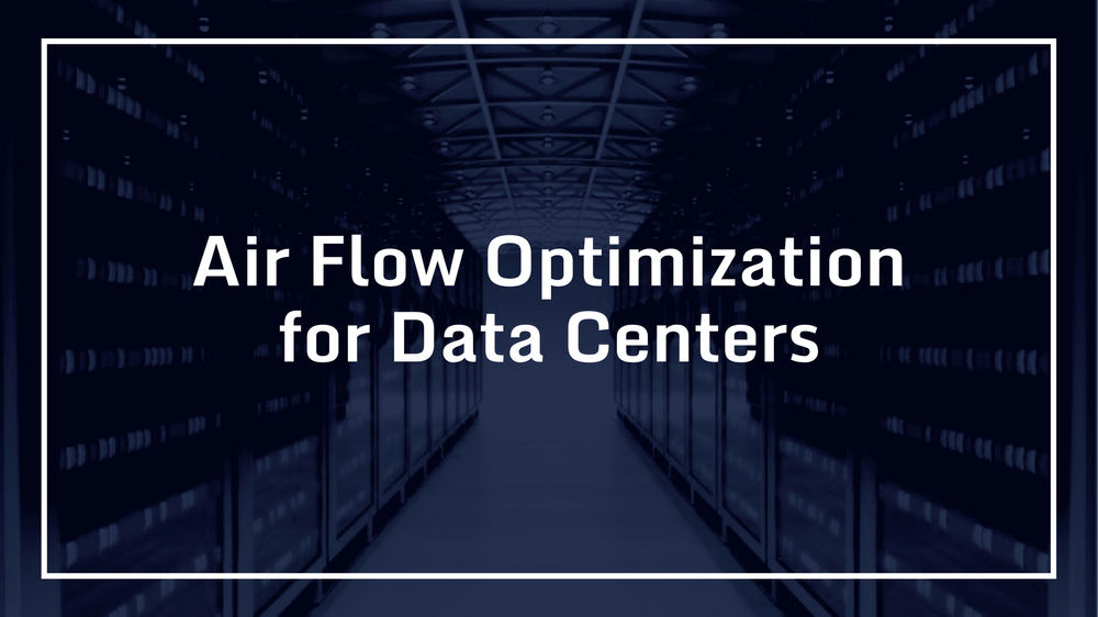 Air Flow Optimization for Data Centers