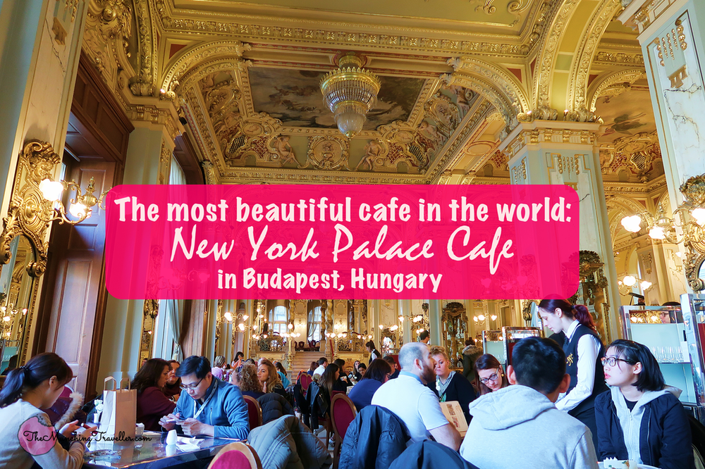 The most beautiful cafe in the world: New York Palace Cafe in Budapest ...