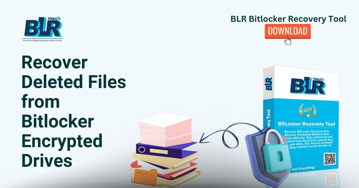Easy Ways to Recover Deleted Files from Bitlocker Encrypted Drive