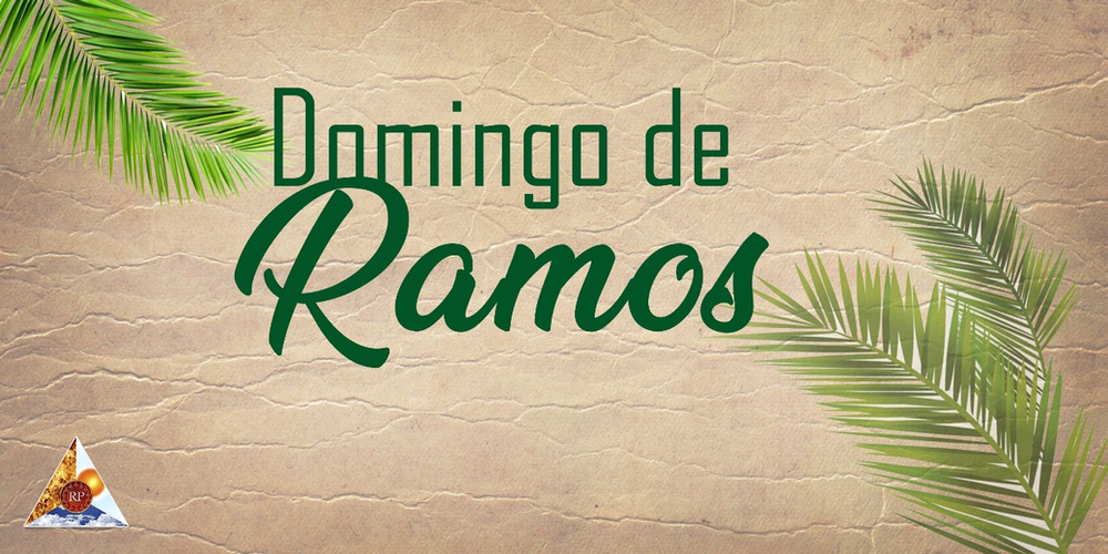 O que significa o “Domingo de Ramos”?