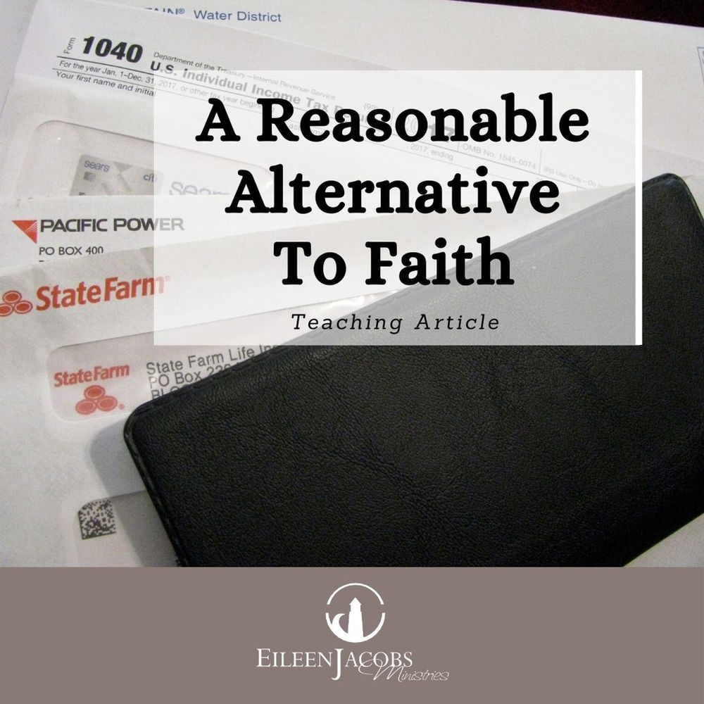 A Reasonable Alternative To Faith