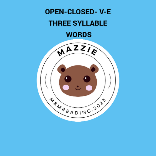 Mazzie Closed ,V-E, Open Syllables | M&M Reading