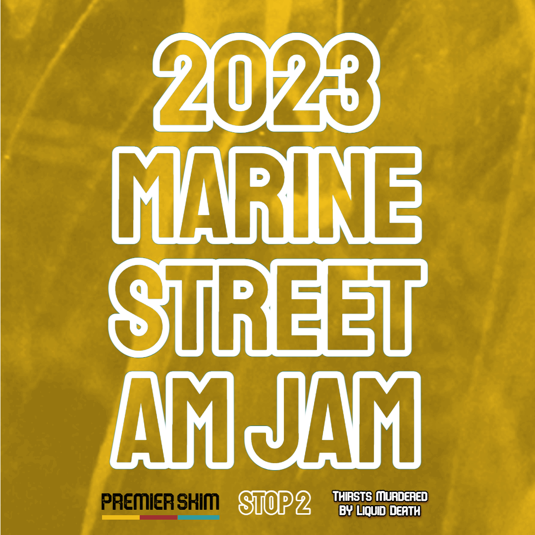 2023 Marine St Am Jam | Premier Skim