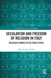 Secularism and Freedom of Religion in Italy: Religious Symbols in th ...