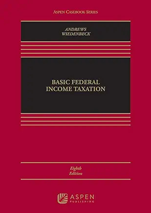 Basic Federal Income Taxation. 8th ed. | miurashoten