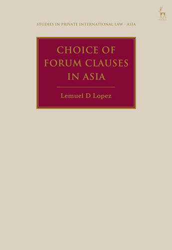 Choice of Forum Clauses in Asia. | miurashoten