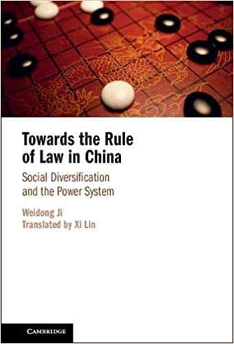 Towards the Rule of Law in China: Social Diversification and the Pow ...