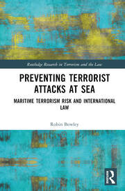Preventing Terrorist Attacks at Sea: Maritime Terrorism Risk and Int ...