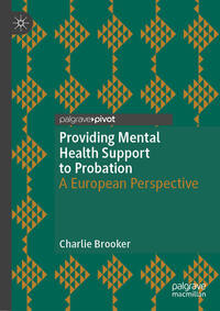 Providing Mental Health Support to Probation: A European Perspective ...