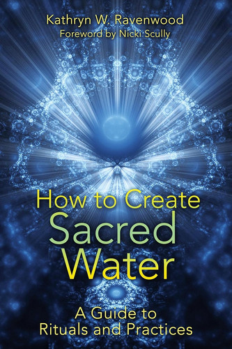 How to Create Sacred Water | Nicki Scully